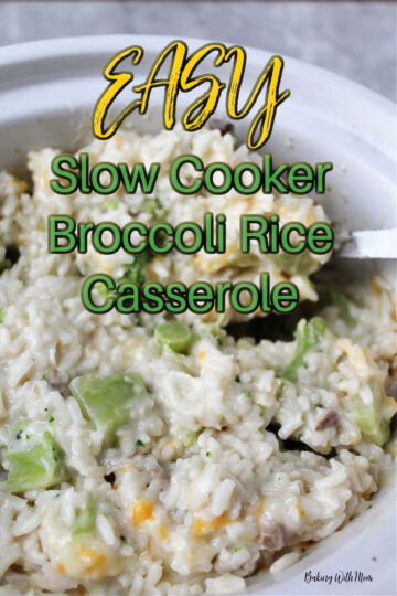 Easy Slow Cooker Broccoli Rice Casserole - Baking With Mom