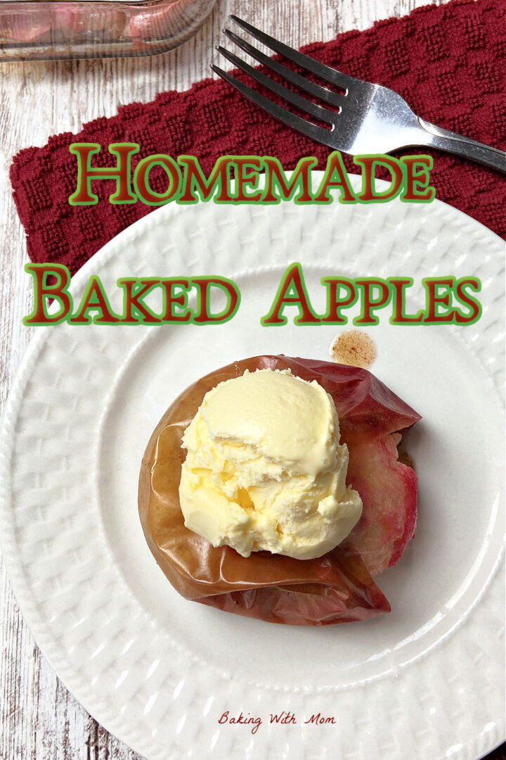 Homemade Baked Apples - Baking With Mom