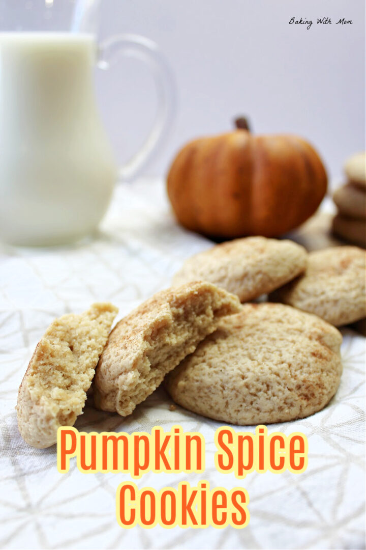 Soft Pumpkin Spice Cookies - Baking With Mom