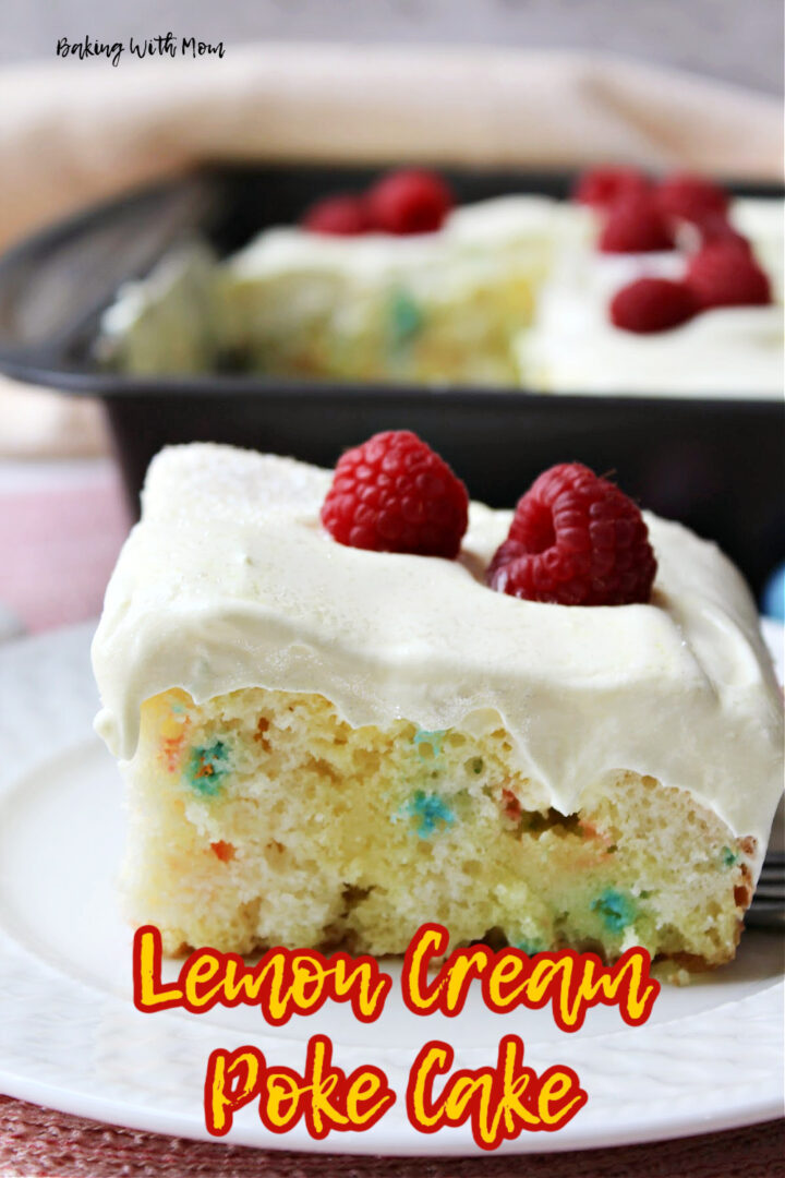 Lemon Cream Poke Cake - Baking With Mom