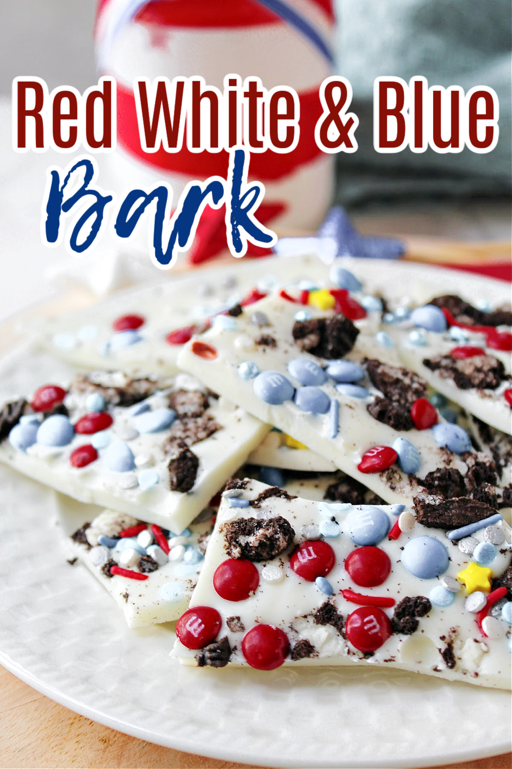 Red White And Blue Bark - Baking With Mom